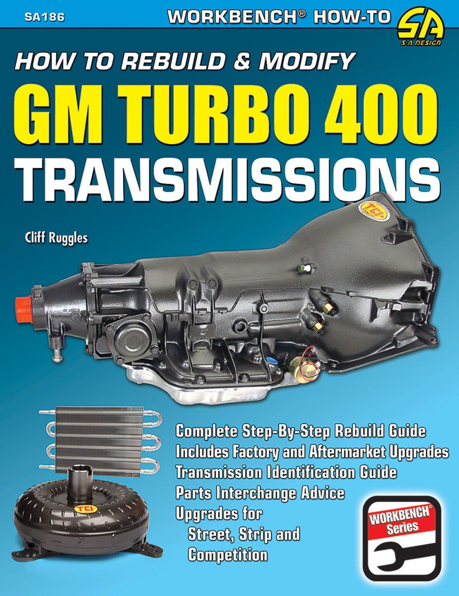 How To Rebuild & Modify GM Turbo 400 Transmissions Fits 1964-77 ...
