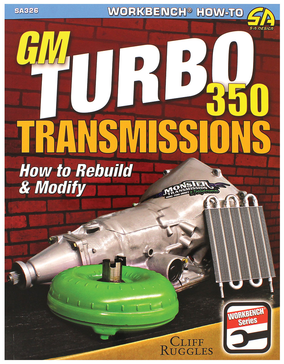 Book, How to Rebuild and Modify the GM Turbo 350 Transmissions @ OPGI.com